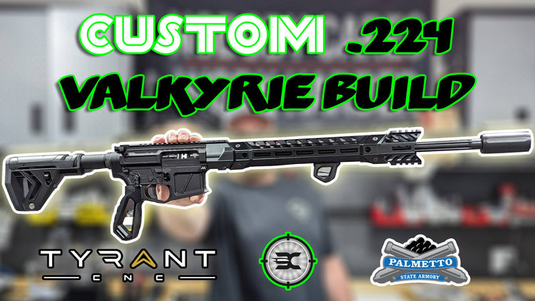 Custom .224 Valkyrie Build – Ballistically Challenged