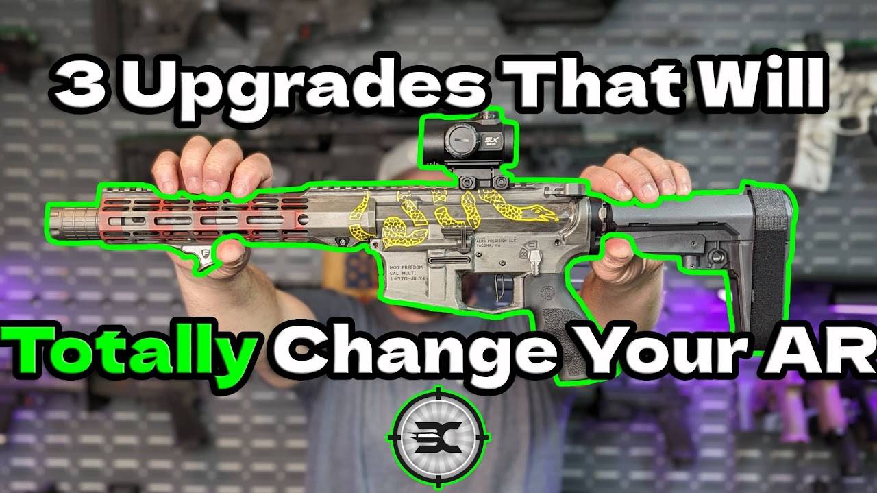 3 Upgrades That Will Totally Change Your AR – Ballistically Challenged